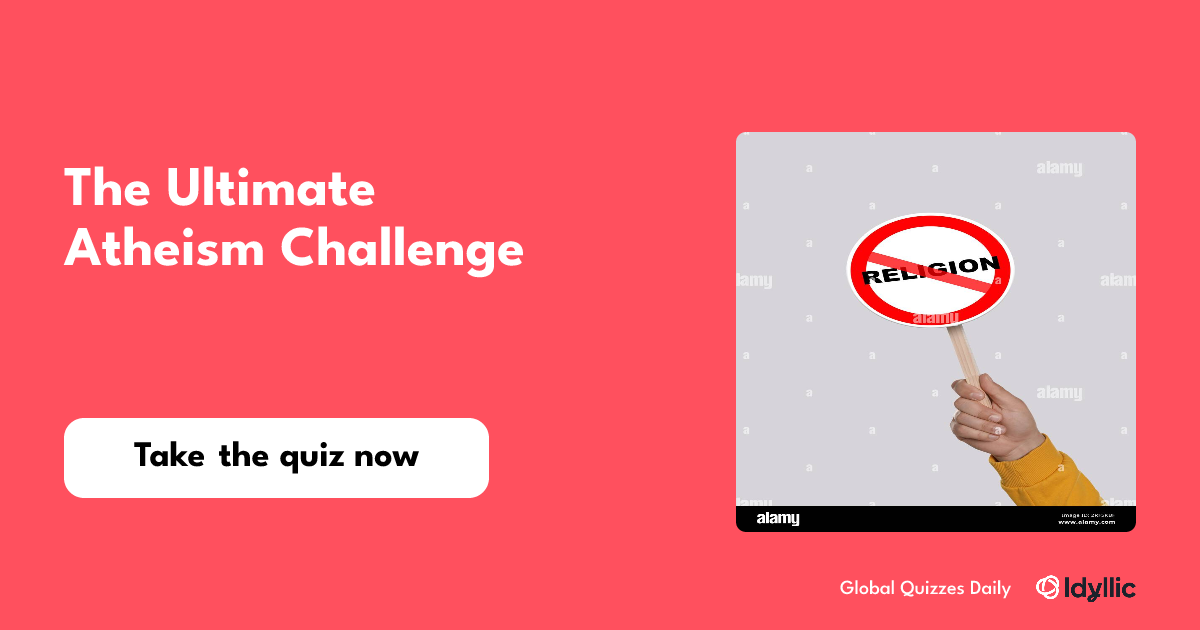 The Ultimate Atheism Challenge