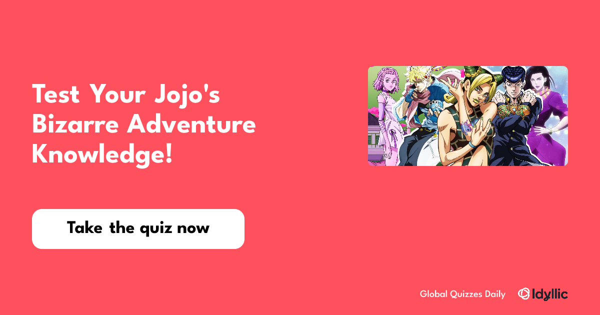 Test Your Jojo's Bizarre Adventure Knowledge!