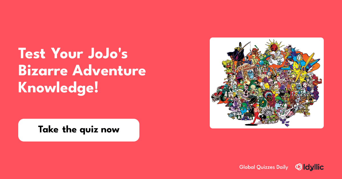 Test Your JoJo's Bizarre Adventure Knowledge!