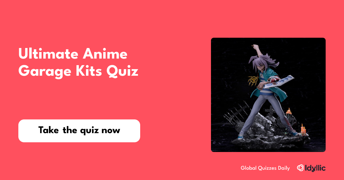 Ultimate Anime Garage Kits Quiz