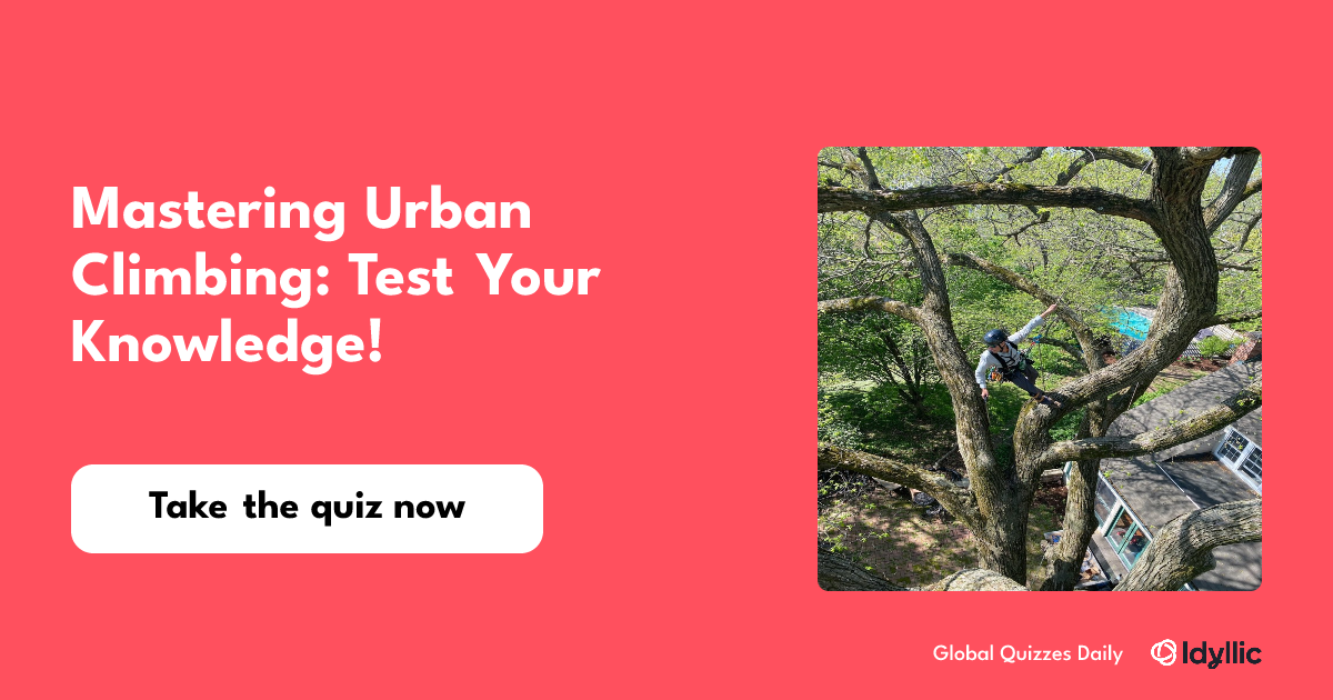 Mastering Urban Climbing: Test Your Knowledge!