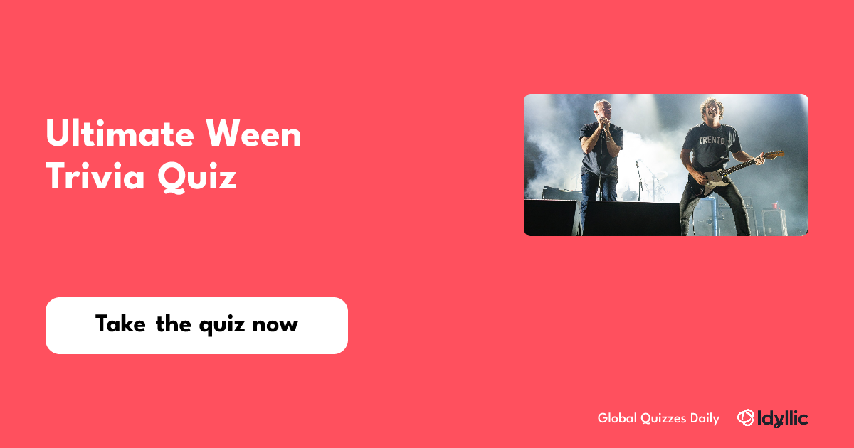 Ultimate Ween Trivia Quiz