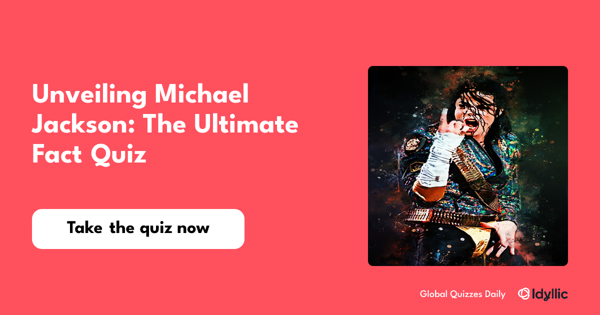 Unveiling Michael Jackson: The Ultimate Fact Quiz