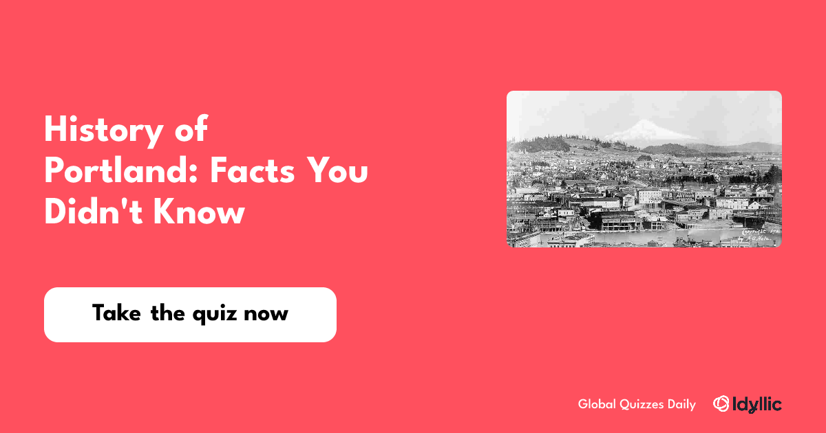 History of Portland: Facts You Didn't Know