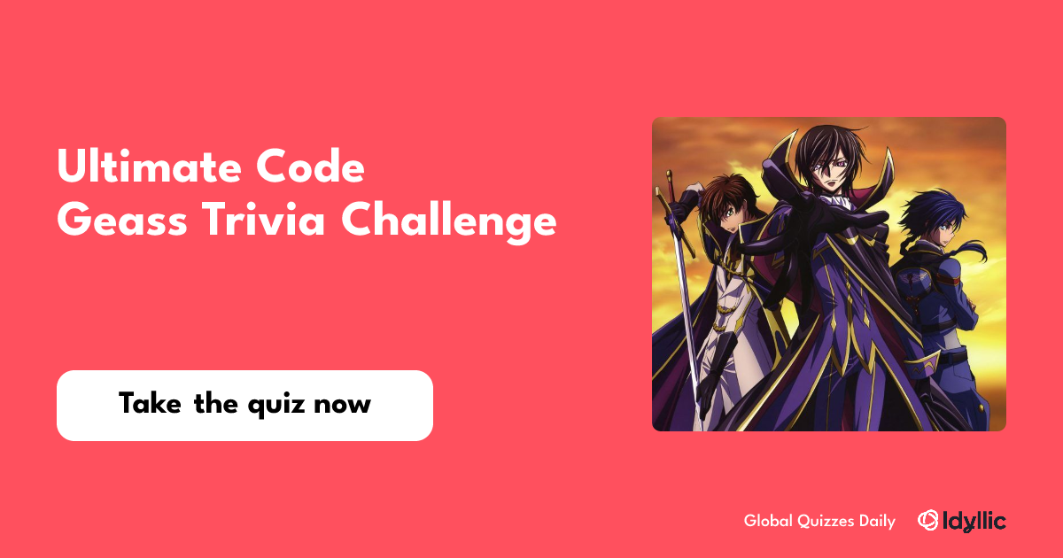 Ultimate Code Geass Trivia Challenge