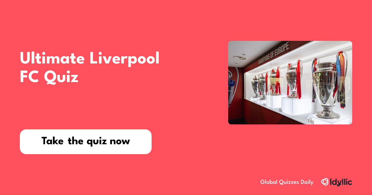 Ultimate Liverpool FC Quiz