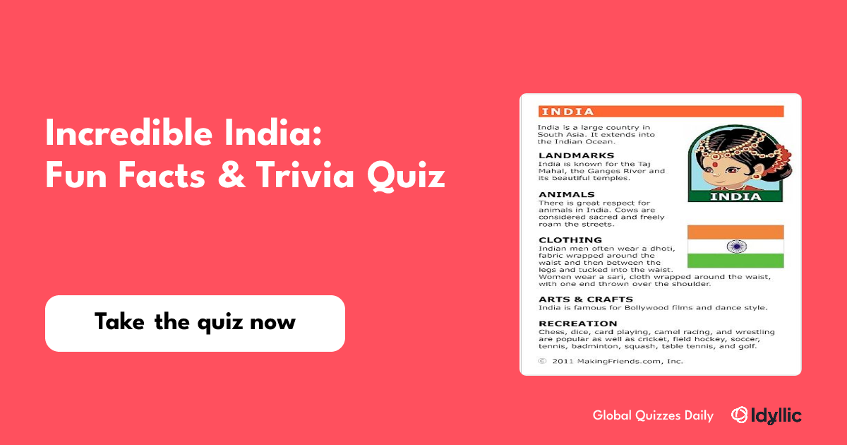 Incredible India: Fun Facts & Trivia Quiz