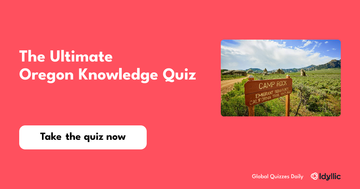 The Ultimate Oregon Knowledge Quiz