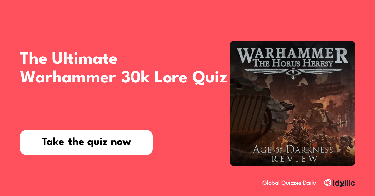 The Ultimate Warhammer 30k Lore Quiz
