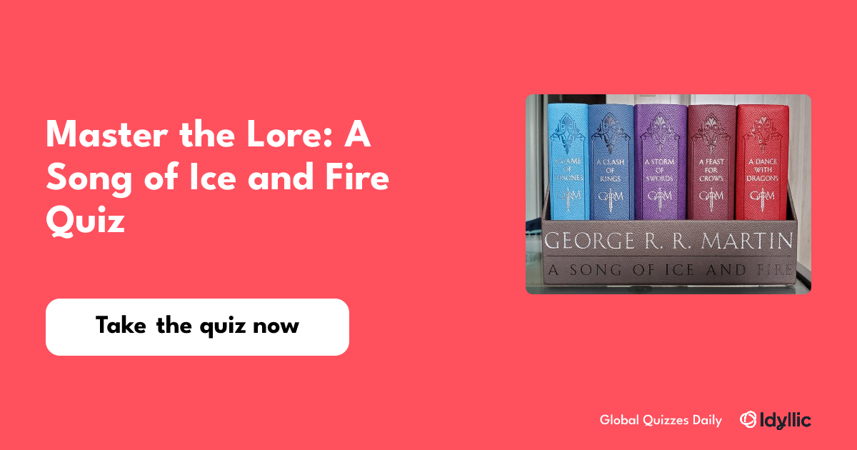 Master the Lore: A Song of Ice and Fire Quiz