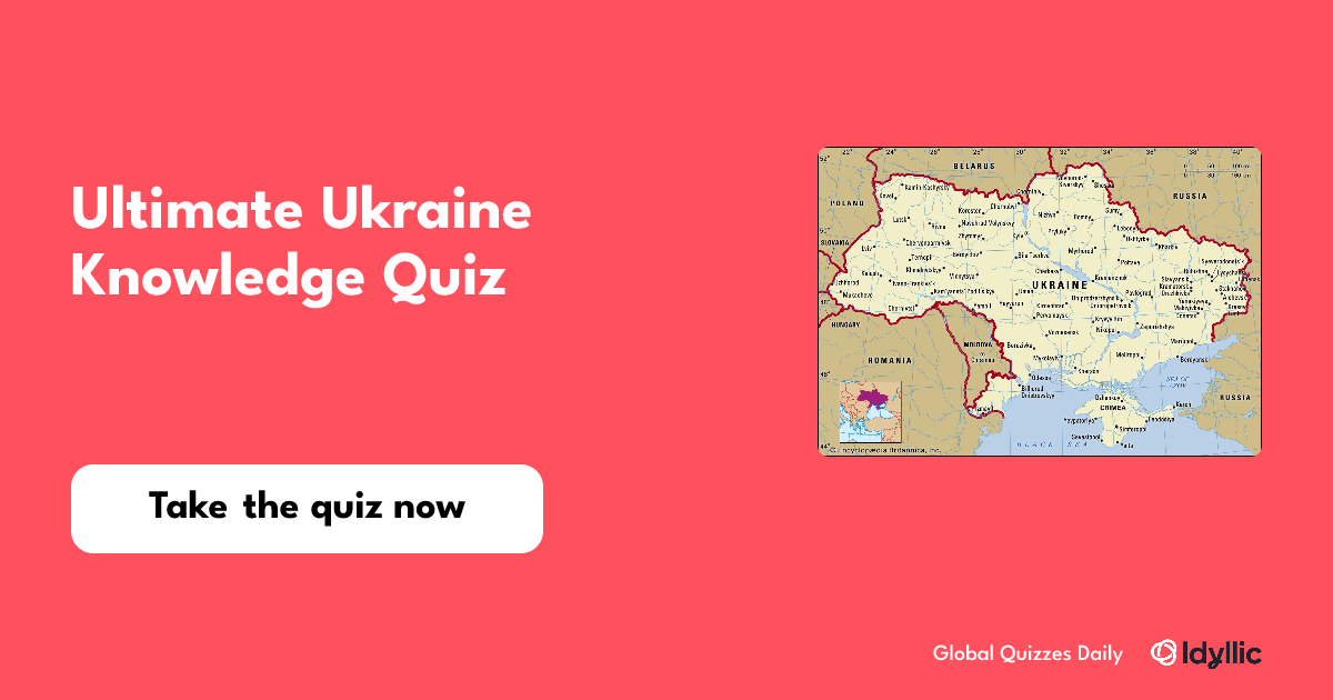 Ultimate Ukraine Knowledge Quiz