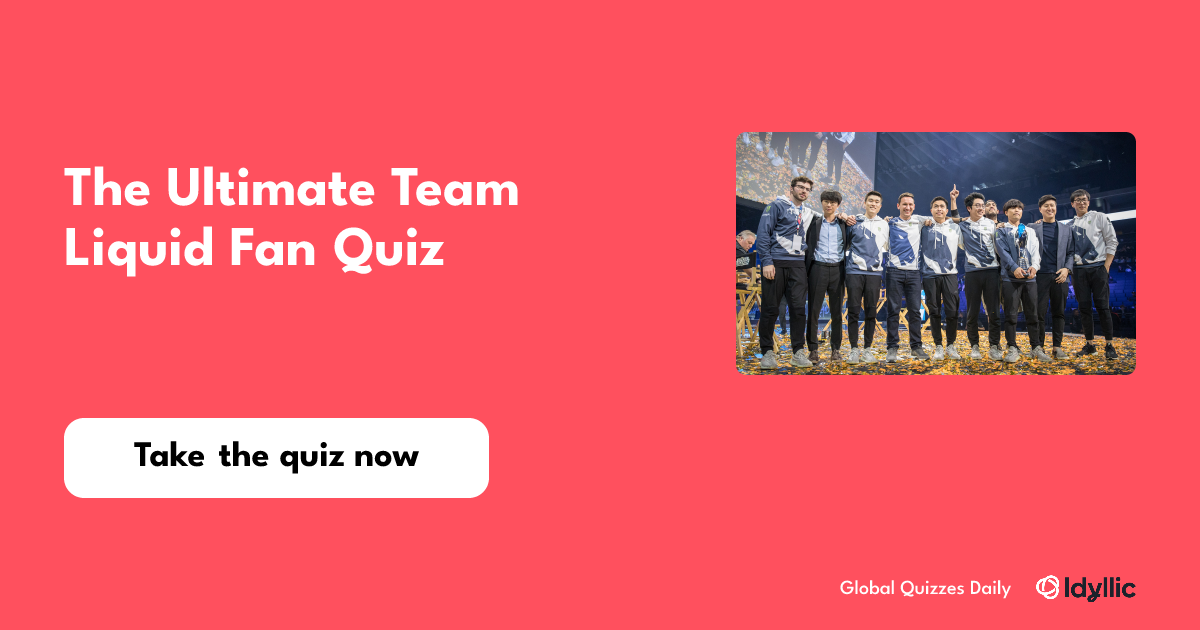 The Ultimate Team Liquid Fan Quiz