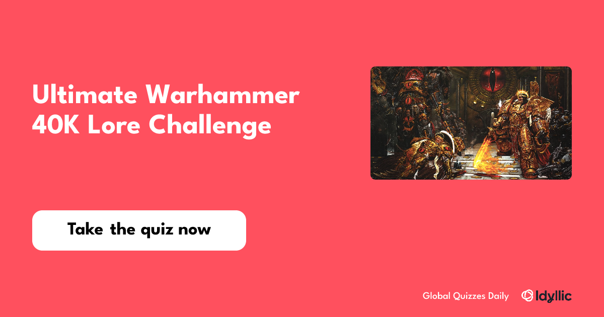 Ultimate Warhammer 40K Lore Challenge