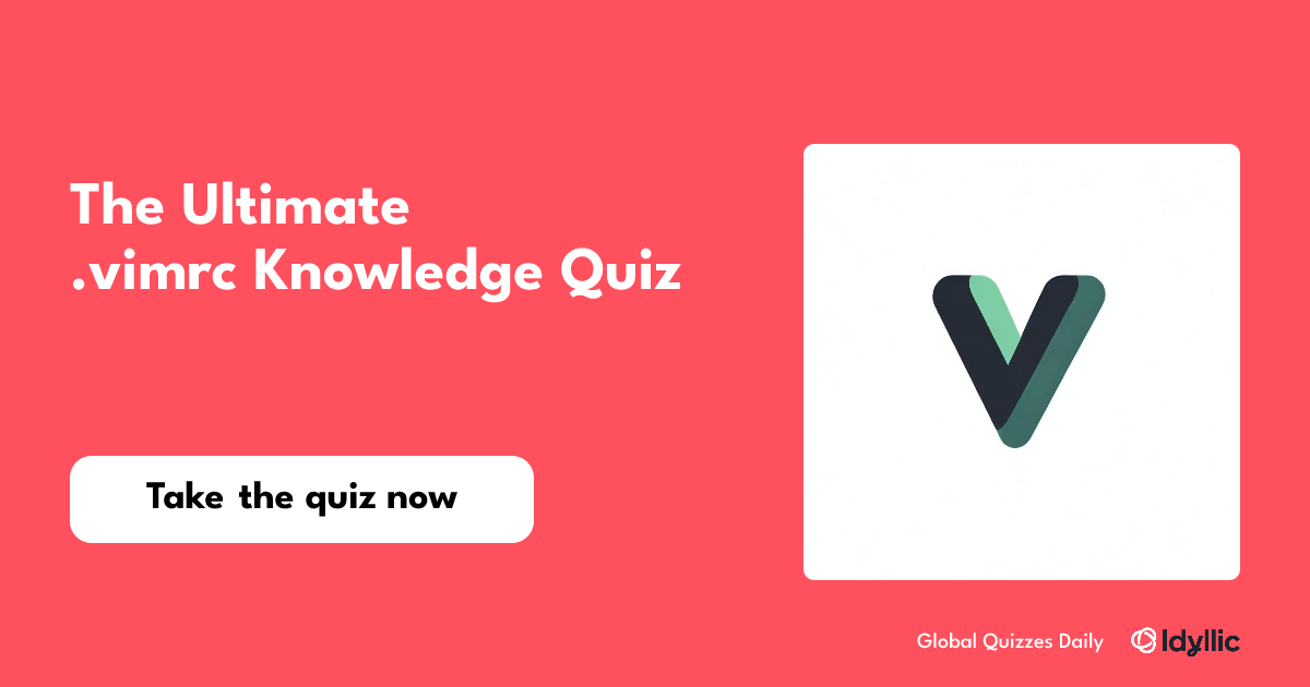The Ultimate .vimrc Knowledge Quiz