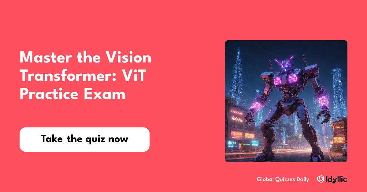 Master the Vision Transformer: ViT Practice Exam