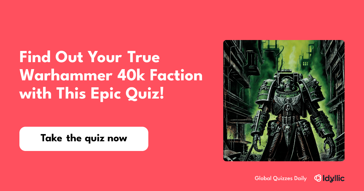 Find Out Your True Warhammer 40k Faction with This Epic Quiz!