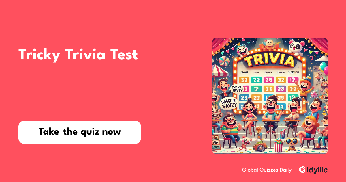 Tricky Trivia Test