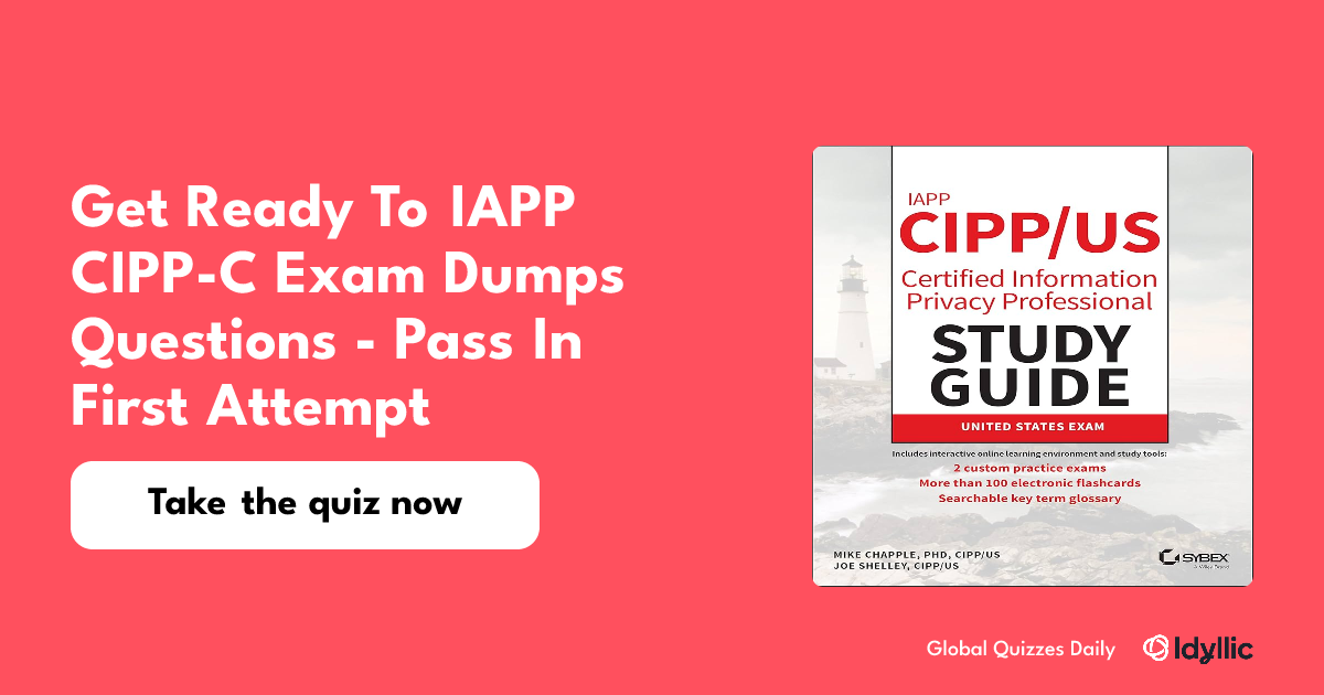 Get Ready To IAPP CIPP-C Exam Dumps Questions - Pass In First Attempt