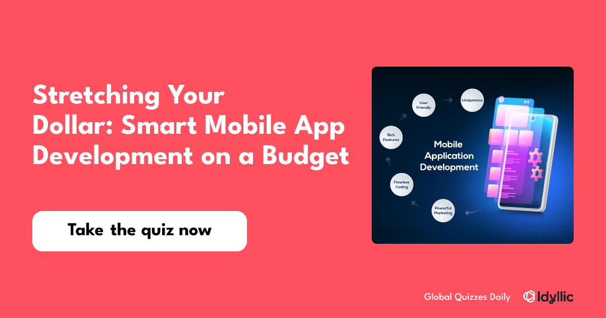 Stretching Your Dollar: Smart Mobile App Development on a Budget