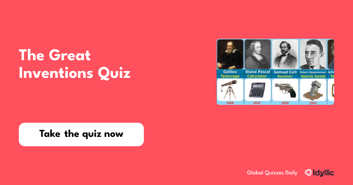 The Great Inventions Quiz