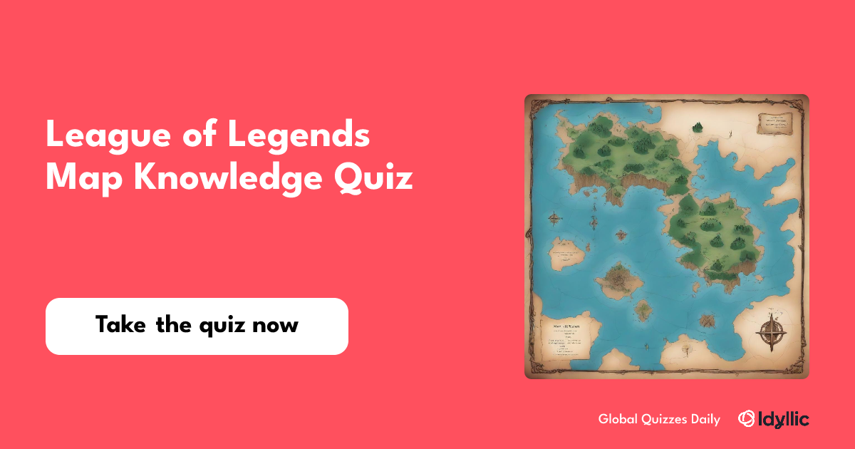 League of Legends Map Knowledge Quiz