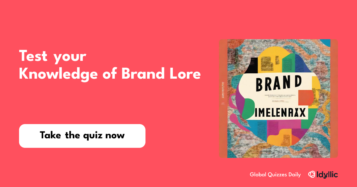 Test your Knowledge of Brand Lore